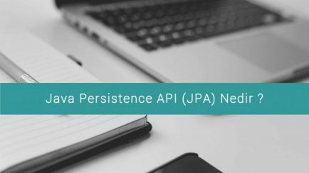 Java Persistence API (JPA) Nedir ? – Ömer Faruk Genç